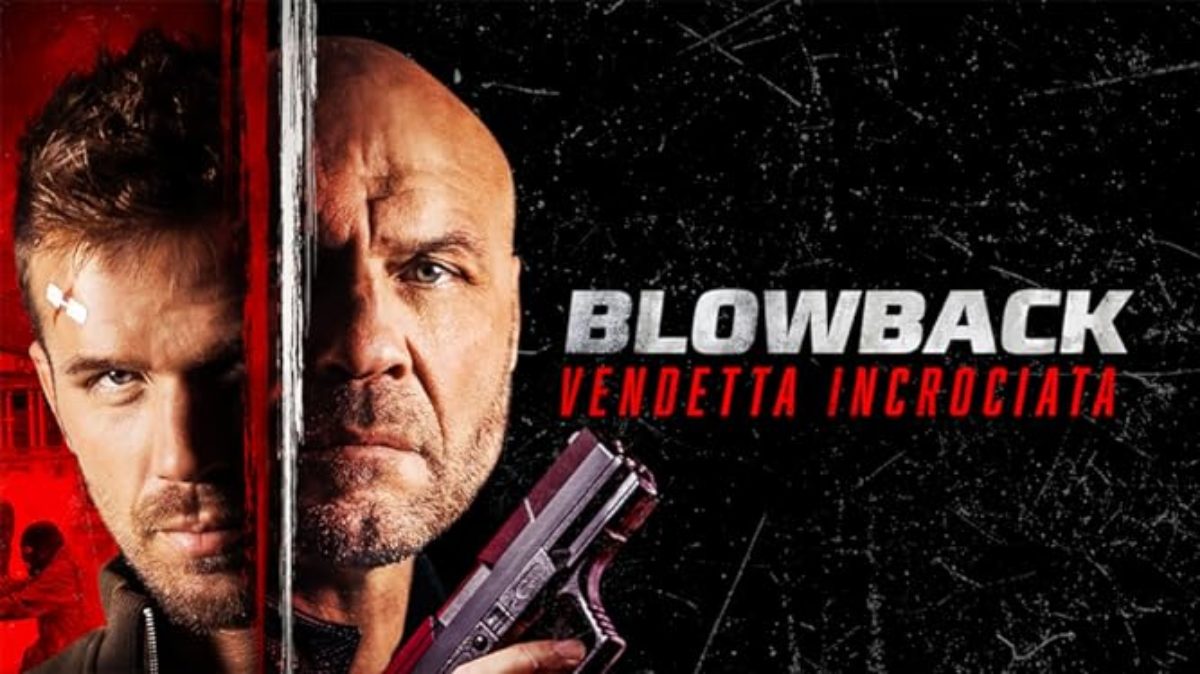 Blowback - Vendetta incrociata: trama, cast e streaming del film su Sky